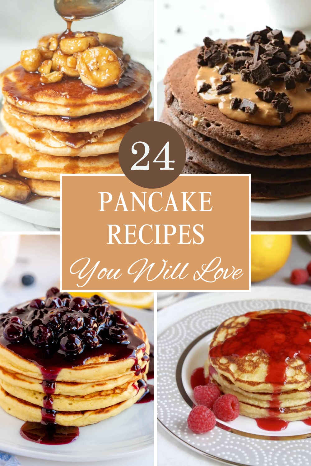 24 Amazing Pancake Recipes that You Will LOVE!